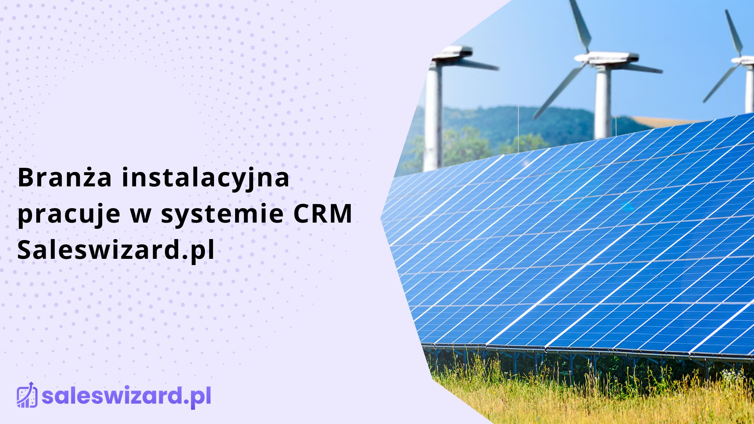 Installation industry works with saleswizard.co.uk CRM system ...